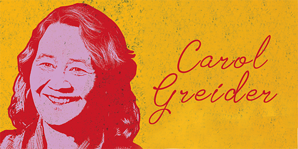 Carol W. Greider. Nobel per la Medicina