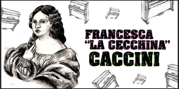 La fiorentina Francesca Caccini